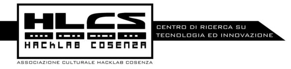 Hacklab Cosenza – Centro di Ricerca su Tecnologia e Innovazione | Cosenza Hacking Laboratory